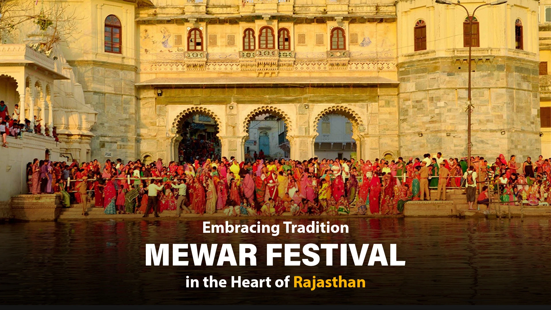 Mewar Festival Udaipur: History, Dates & Top Attractions - Bhairavgarh ...